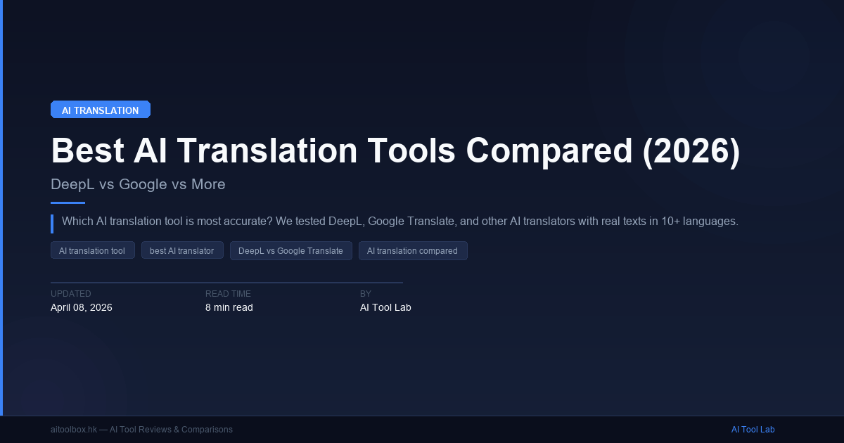 Best AI Translation Tools Compared (2026): DeepL vs Google vs More - AI ...
